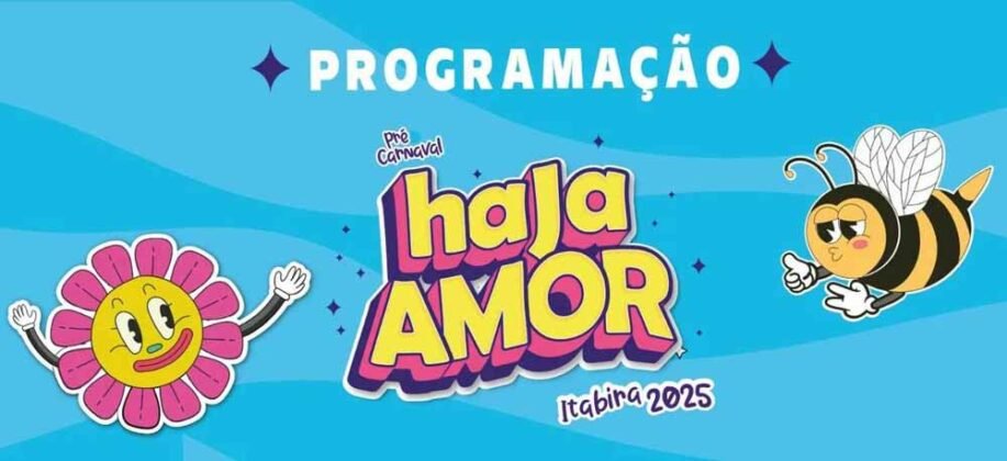 Itabira se prepara para o Pré-Carnaval Haja Amor, de 20 a 23/02, com ...